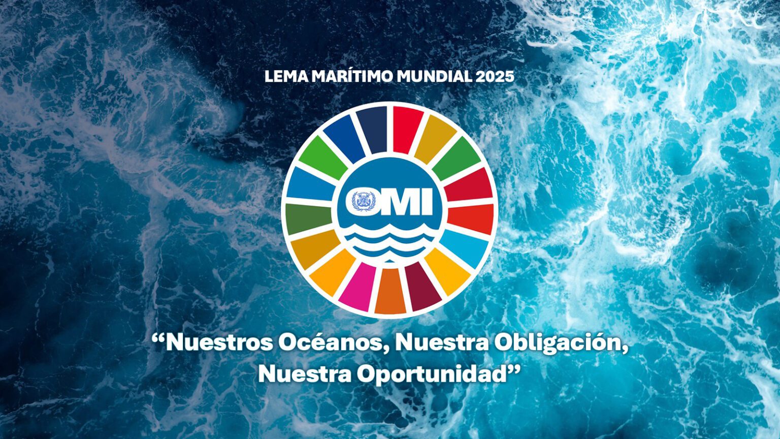 LEMA MARÍTIMO MUNDIAL 2025: UN LLAMADO A PROTEGER LOS OCÉANOS - COCATRAM